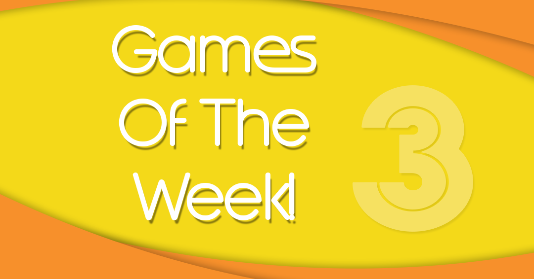 Games of the week - Round 3 – www.houseofdodge.co.uk