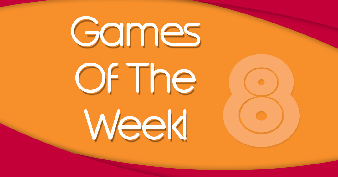 Games of the Week - Round 8 – www.houseofdodge.co.uk